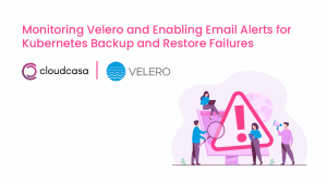 Kubernetes backup, Velero backup, Velero support - CloudCasa