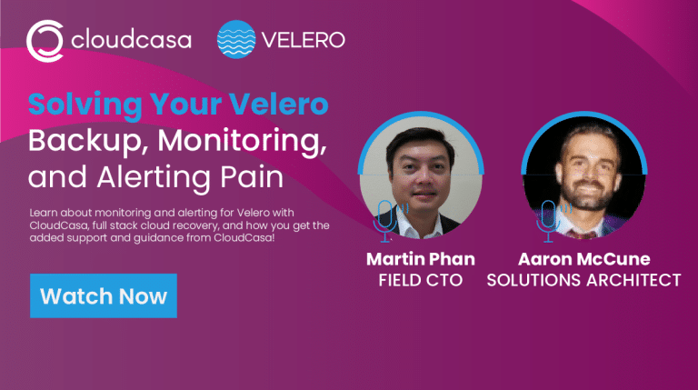 Solving your Velero Backup, Monitoring, and Alerting Pain - CloudCasa
